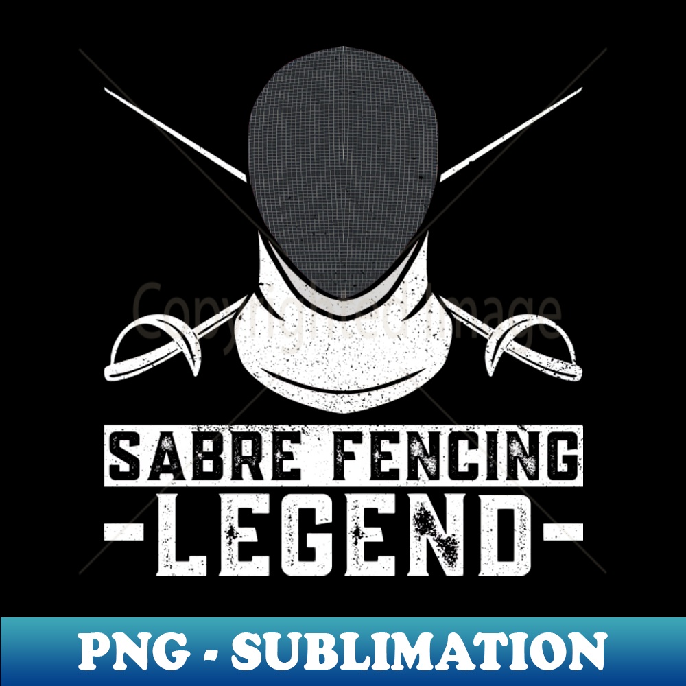 Sabre Fencing Legend - Sabre Fencing Fencer - Elegant Sublim | Inspire ...