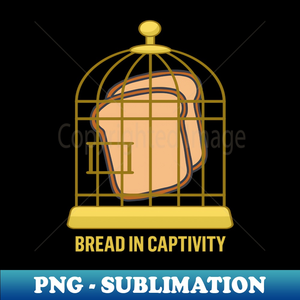 Bread in Captivity Bad Pun - PNG Transparent Digital Downloa | Inspire ...