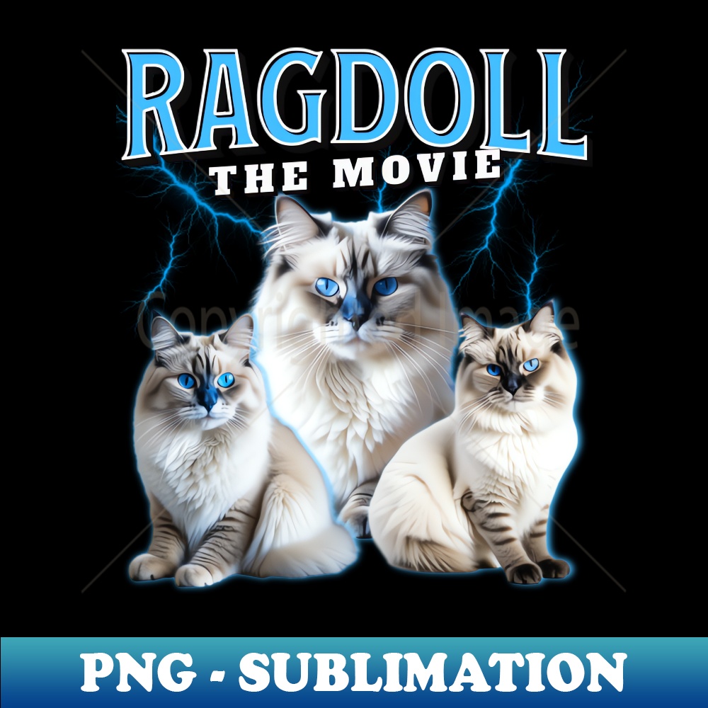 Ragdoll Cat The Movie - Trendy Sublimation Digital Download | Inspire ...