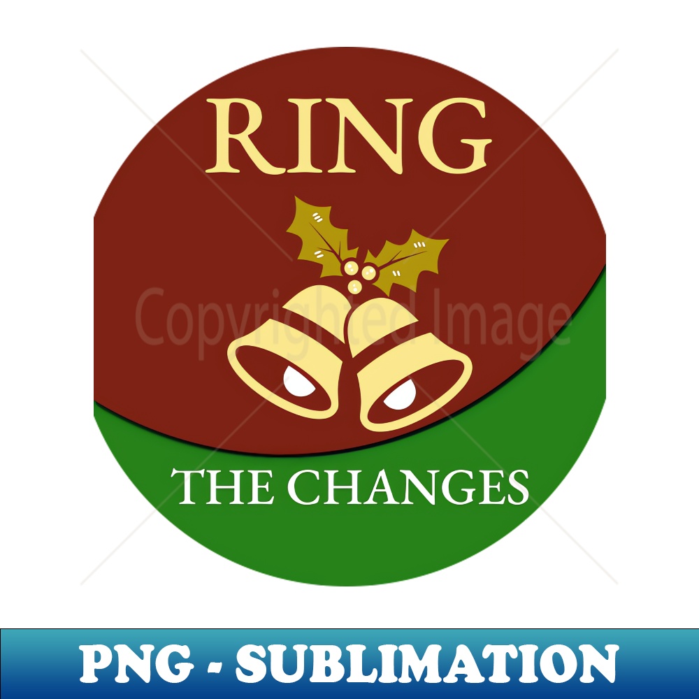 ring the changes - Instant Sublimation Digital Download - Bo | Inspire Uplift