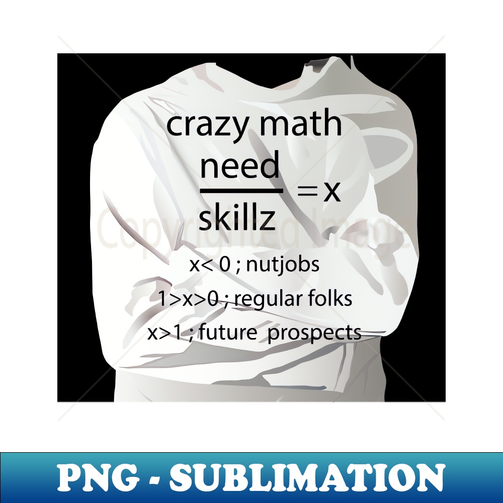 Crazy math - Premium Sublimation Digital Download - Capture | Inspire ...