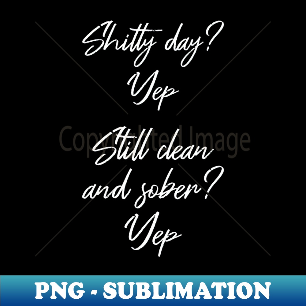 Still Sober II - NA AA 12 Step Recovery Sobriety - Artistic | Inspire ...