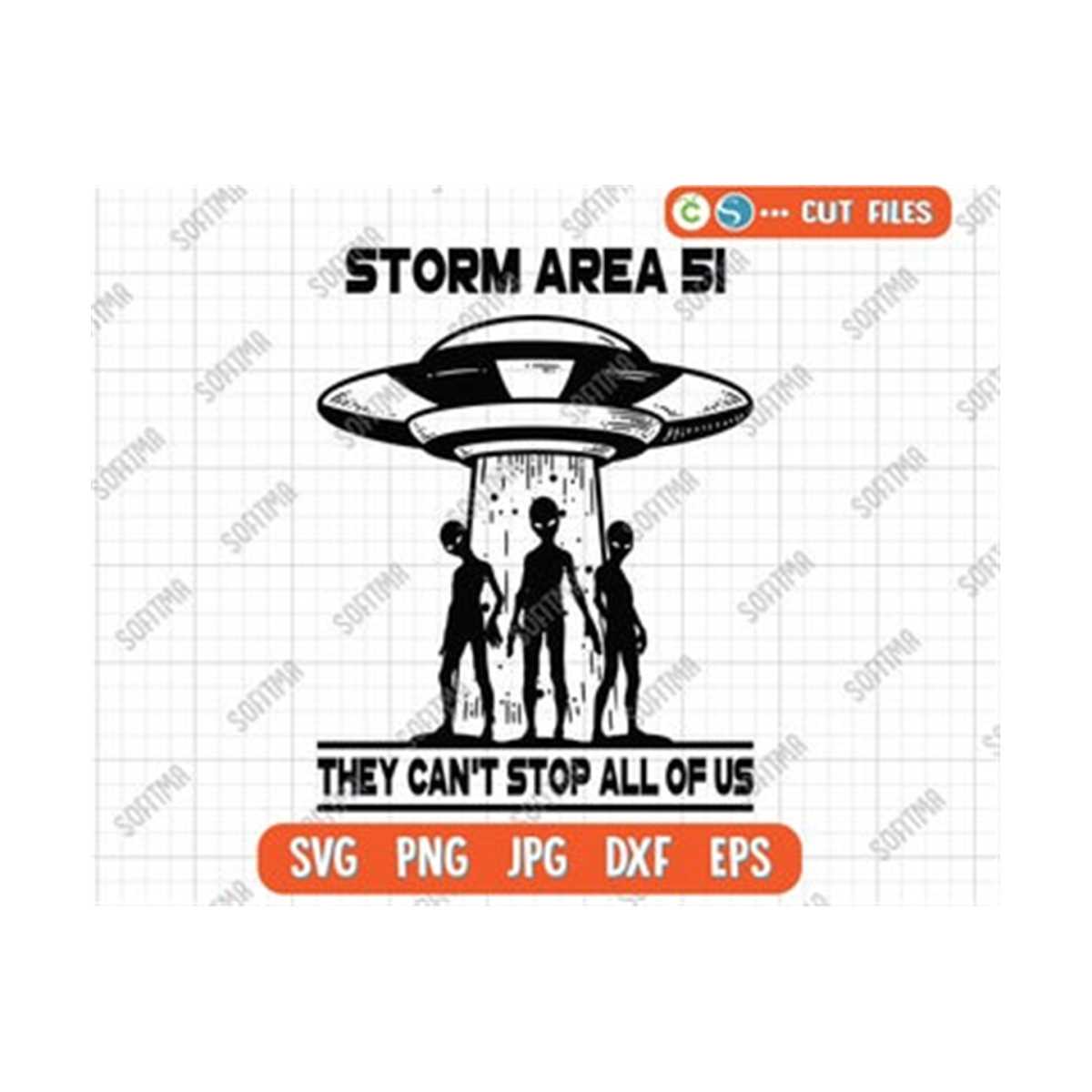 Storm Area 51 They Cant Stop All Of Us Svg, Trending Svg, St | Inspire ...