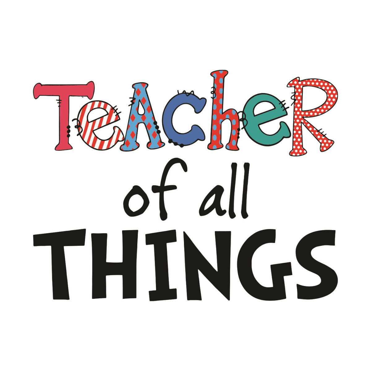 Teacher of all things svg, Dr Seuss Svg, Teacher Svg, Teache | Inspire ...