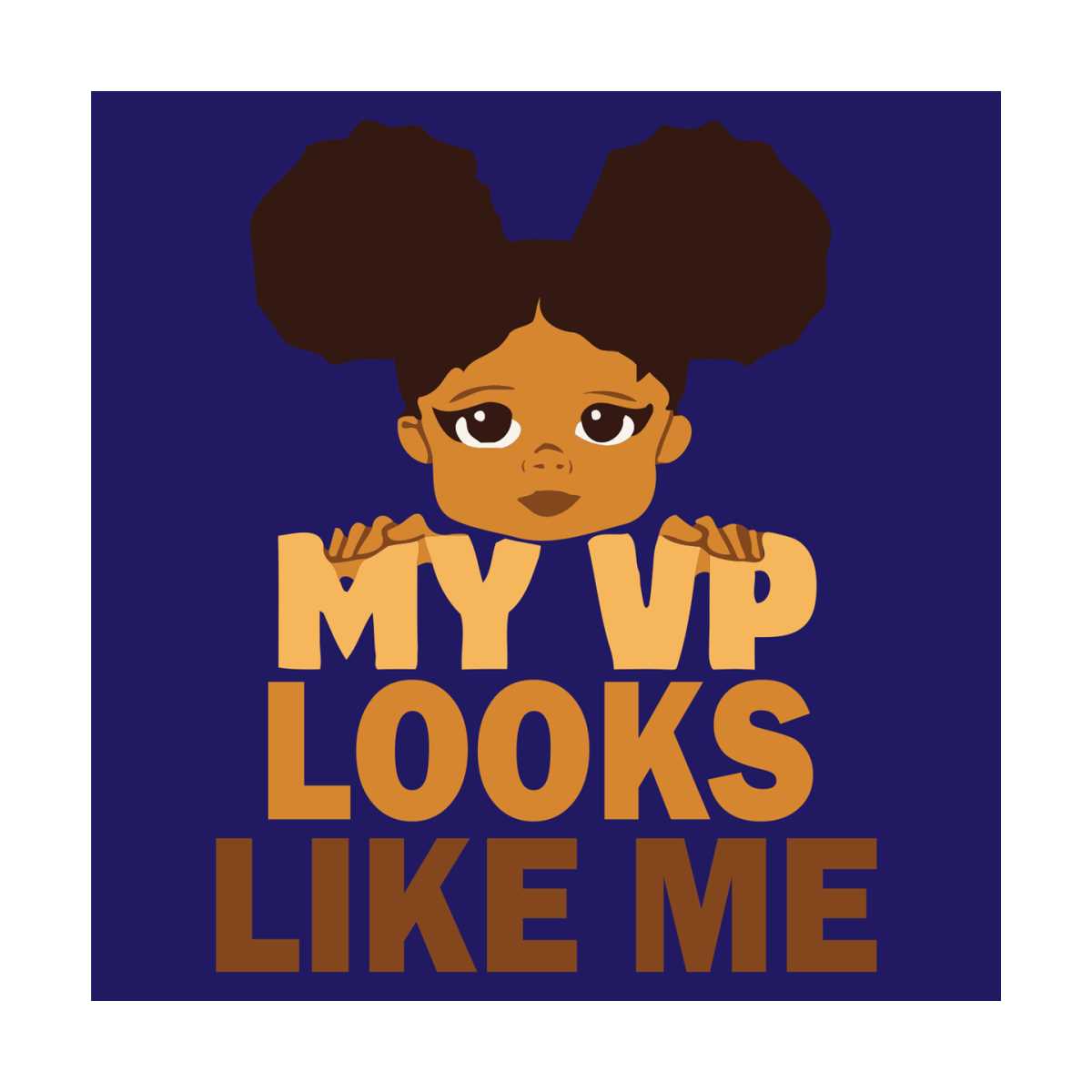 My VP Looks Like Me Svg, Black Girl Svg, My VP Looks Like Me | Inspire ...