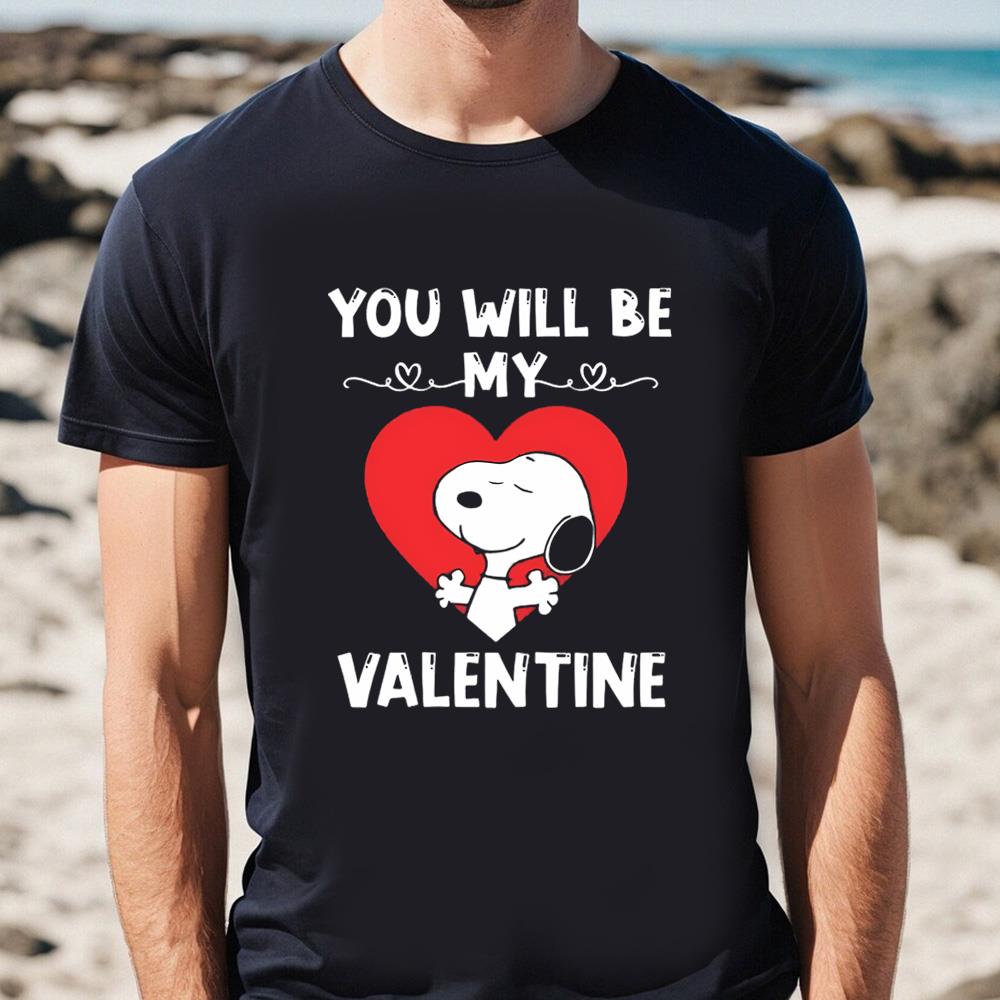 Cute Snoopy You Will Be My Valentine Valentines Day | Inspire Uplift