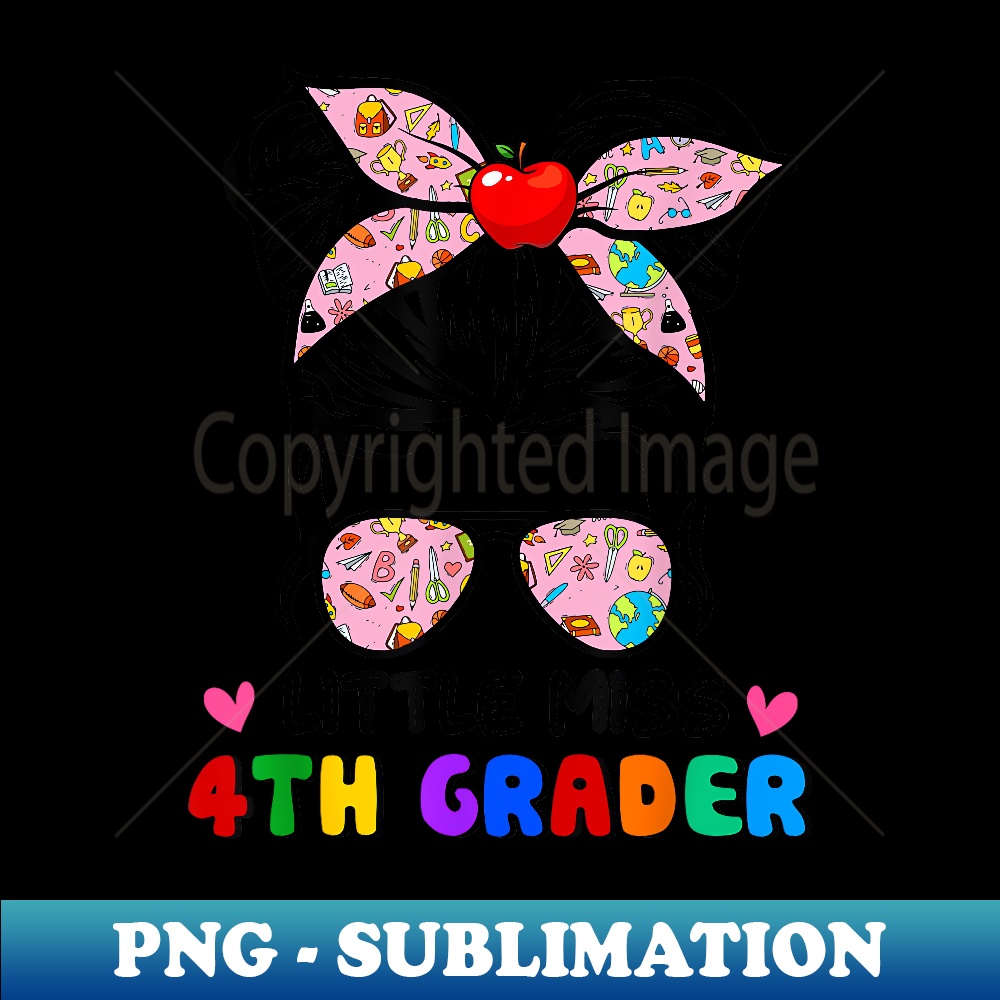 Little Miss 4th Grader Cute Messy Bun Girls Back To School - | Inspire ...