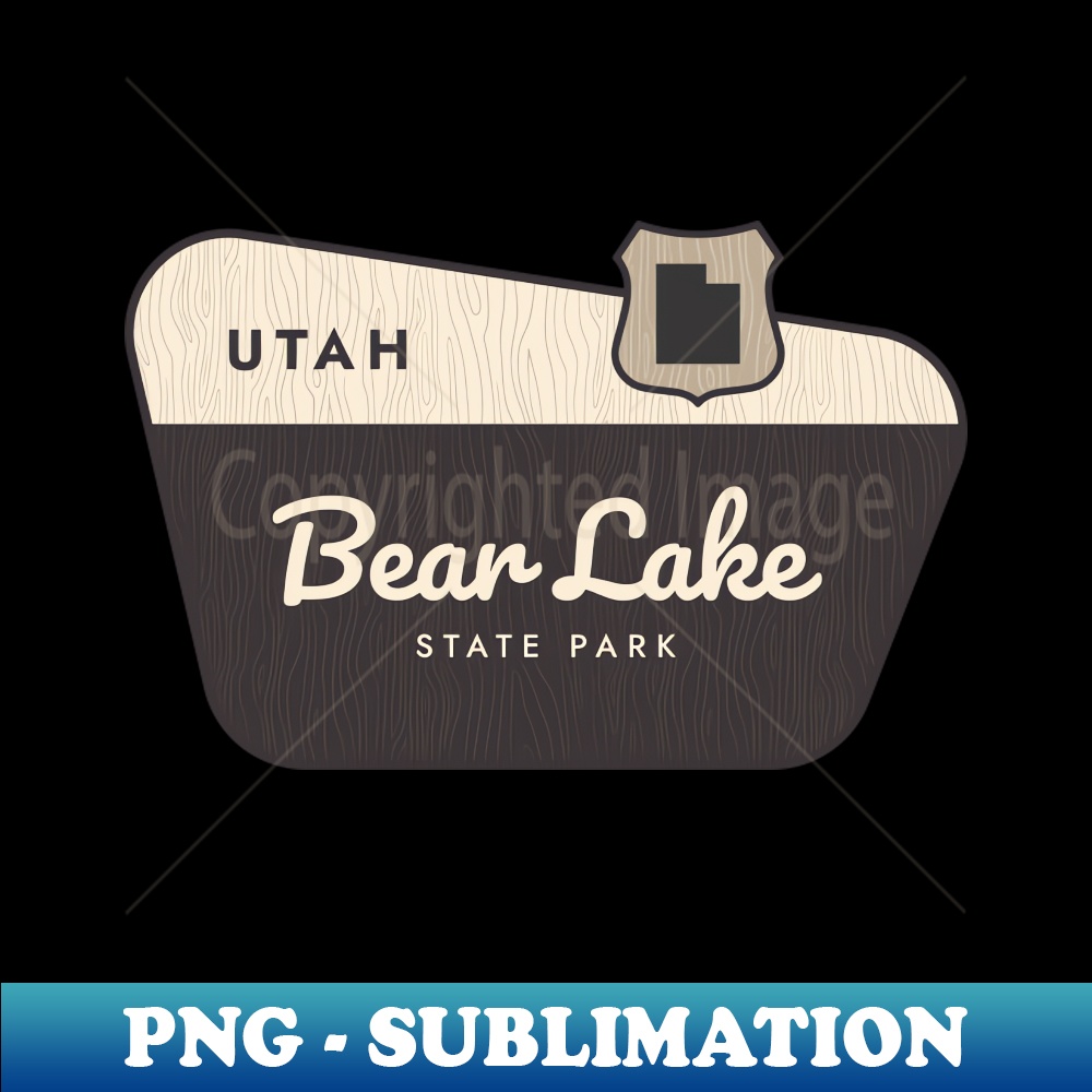 Bear Lake State Park Utah Welcome Sign - Premium PNG Sublima | Inspire ...
