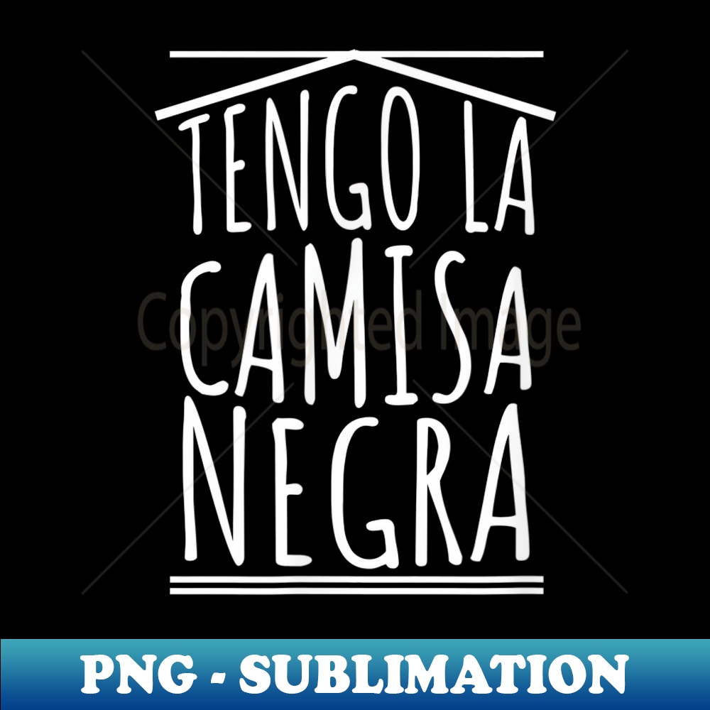 Funny Tengo La Camisa Negra Spanish Teacher - Signature Subl | Inspire ...