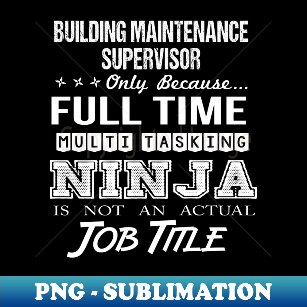 Building Maintenance Supervisor - Multitasking Ninja - High- - Inspire ...