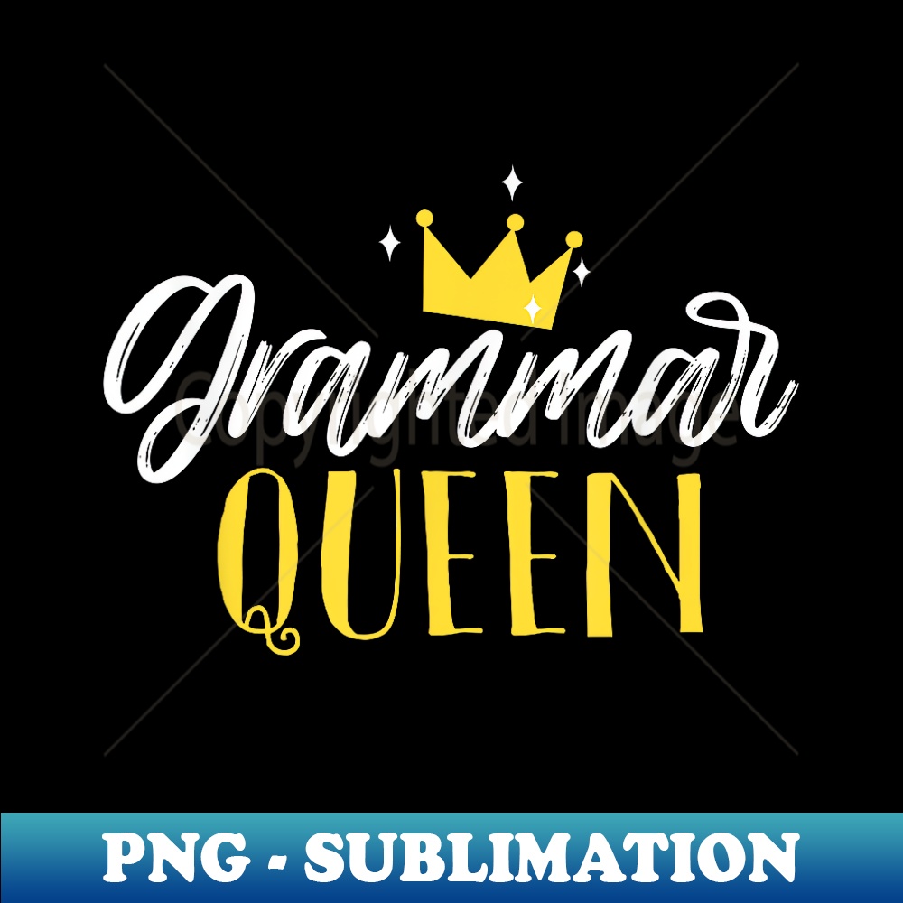 grammar queen funny teacher school friendly - Professional S | Inspire ...