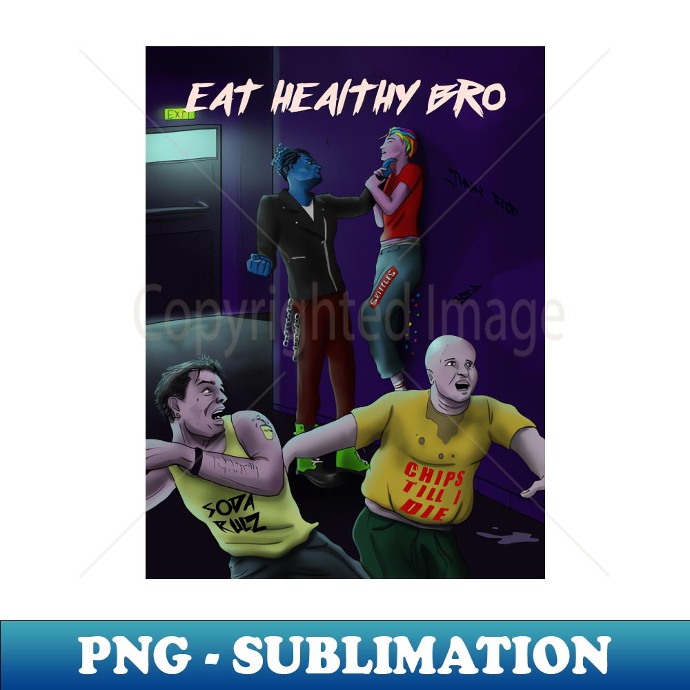 Eat Healthy Bro - Standing up to eating healthy - PNG Transp - Inspire ...