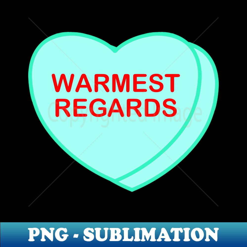 Conversation Heart Warmest Regards - PNG Transparent Digital - Inspire ...