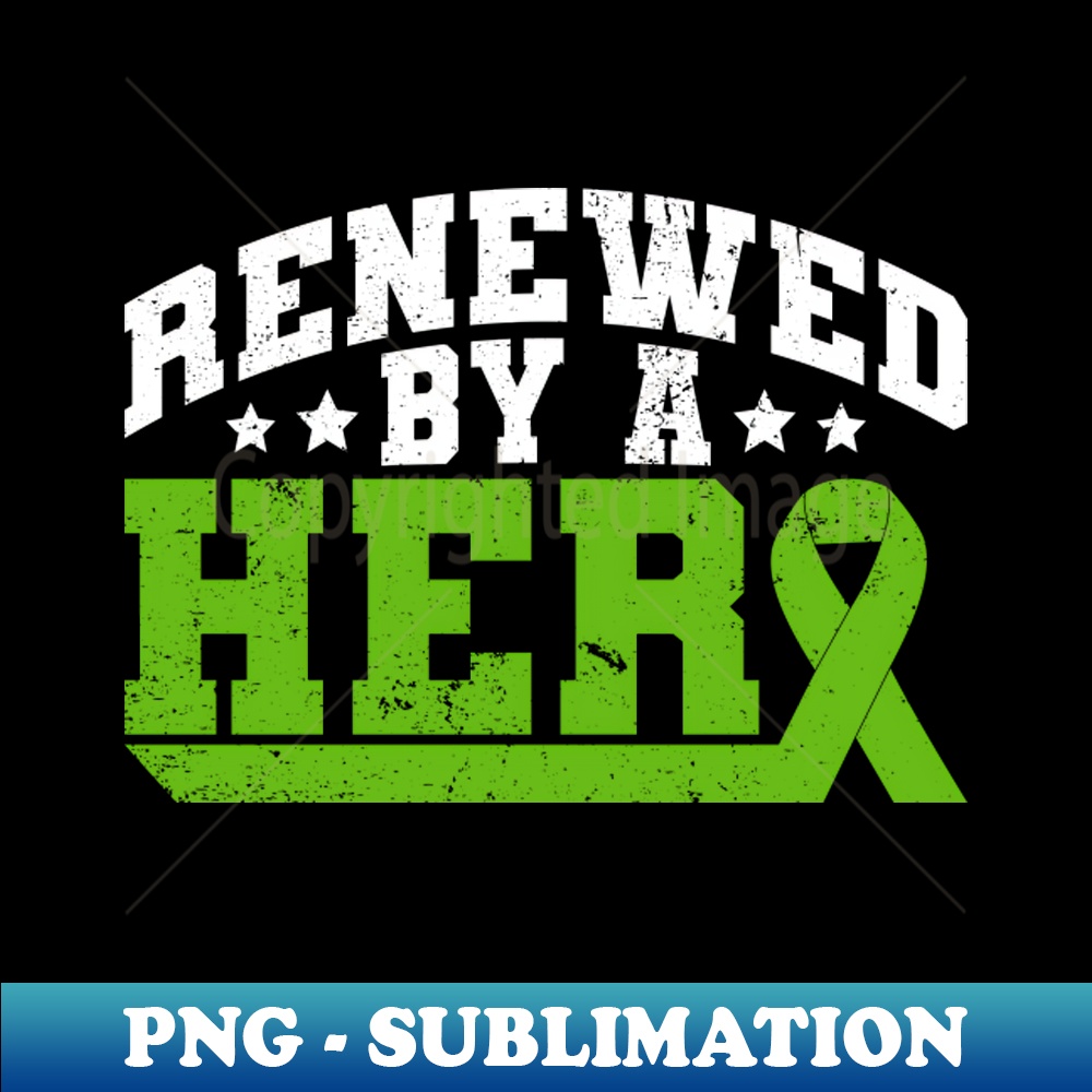 Renewed By A Hero - Organ Transplant Organ Donation - Trendy | Inspire ...