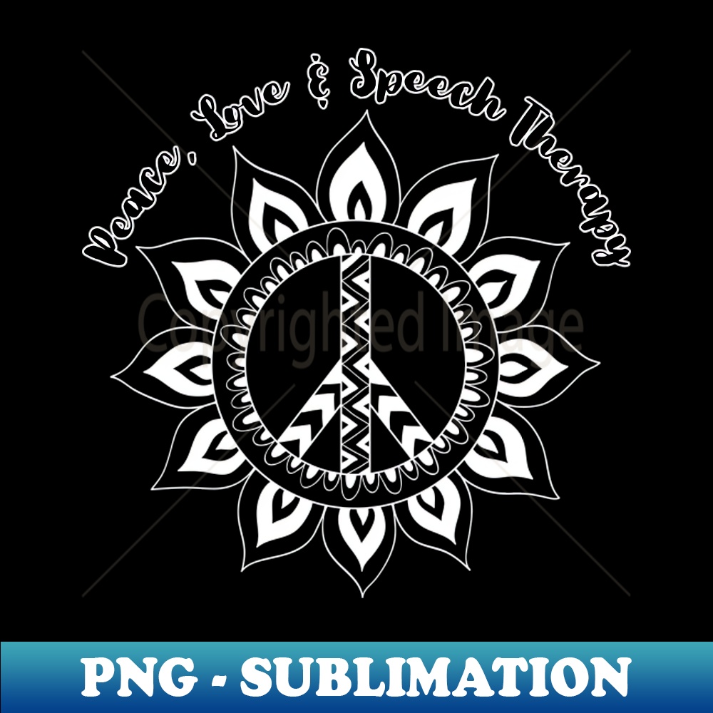 Peace Love and Speech Therapy - Creative Sublimation PNG Dow | Inspire ...
