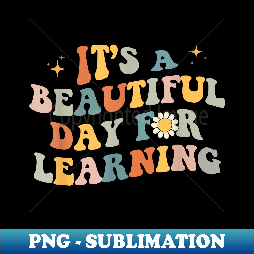 Back To School It's A Beautiful Day For Learning Retro - Ele | Inspire ...