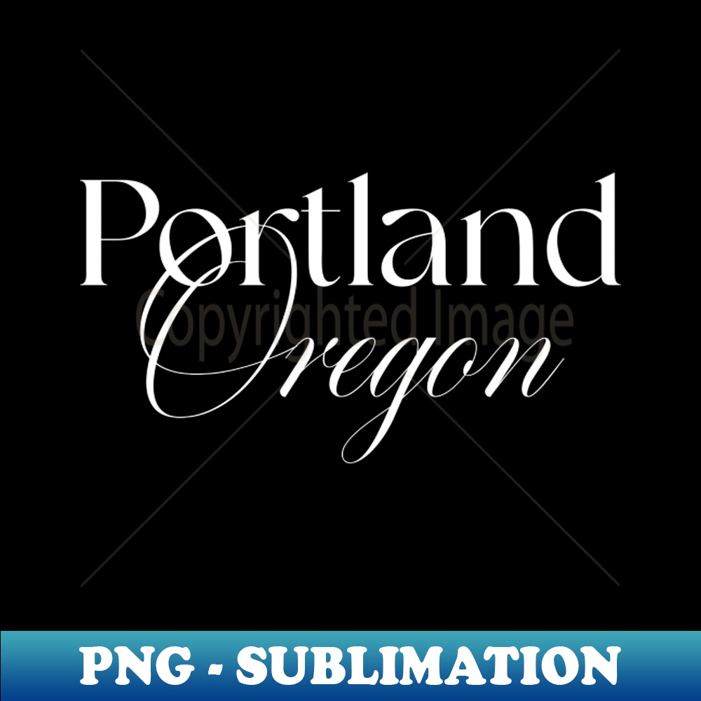 Portland Oregon word design - Sublimation-Ready PNG File - P | Inspire ...