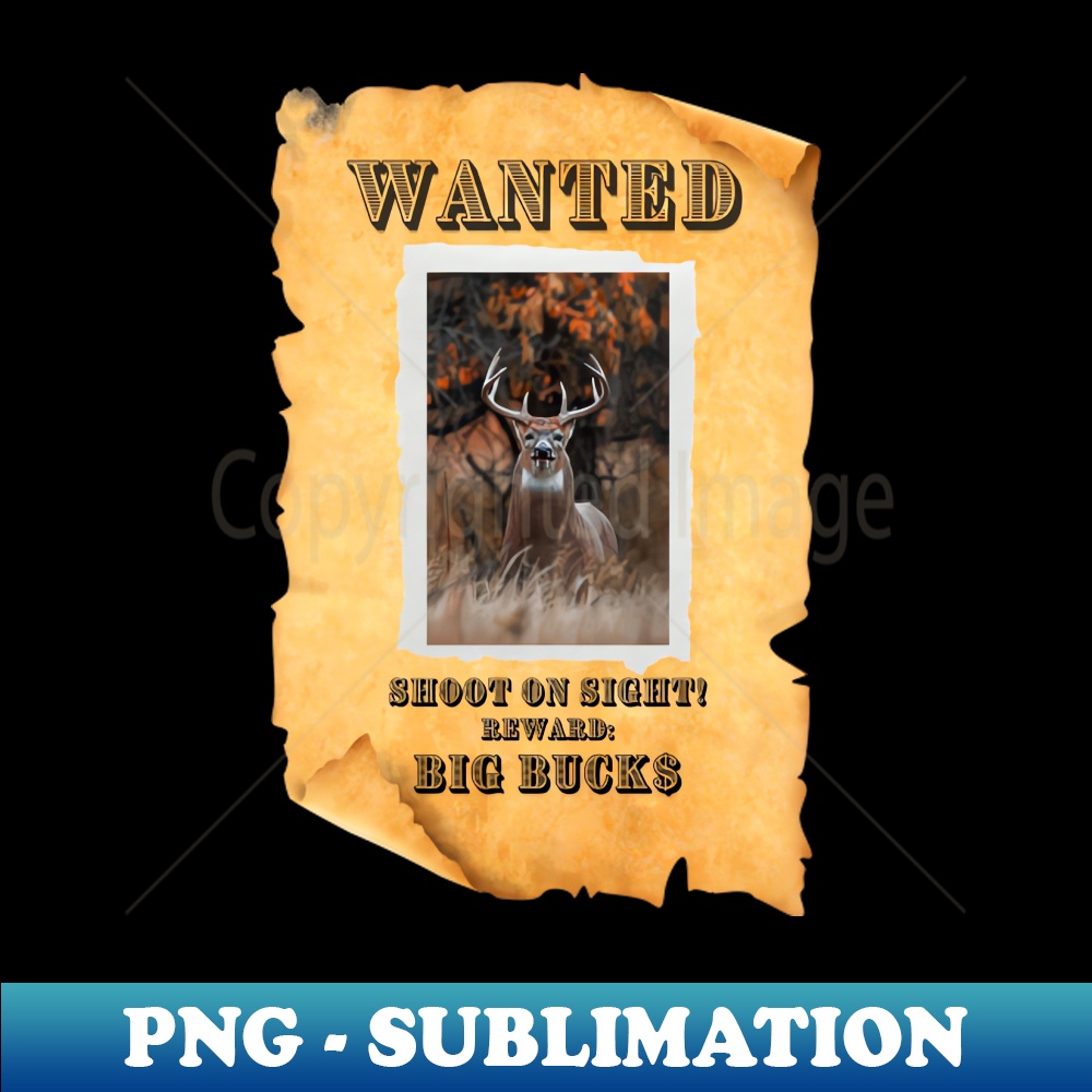Big Bucks Wanted Poster - High-Quality PNG Sublimation Downl - Inspire ...