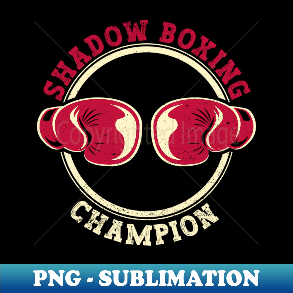 Shadow Boxing Champion - Shadow Boxing Boxer Boxing - Unique | Inspire ...