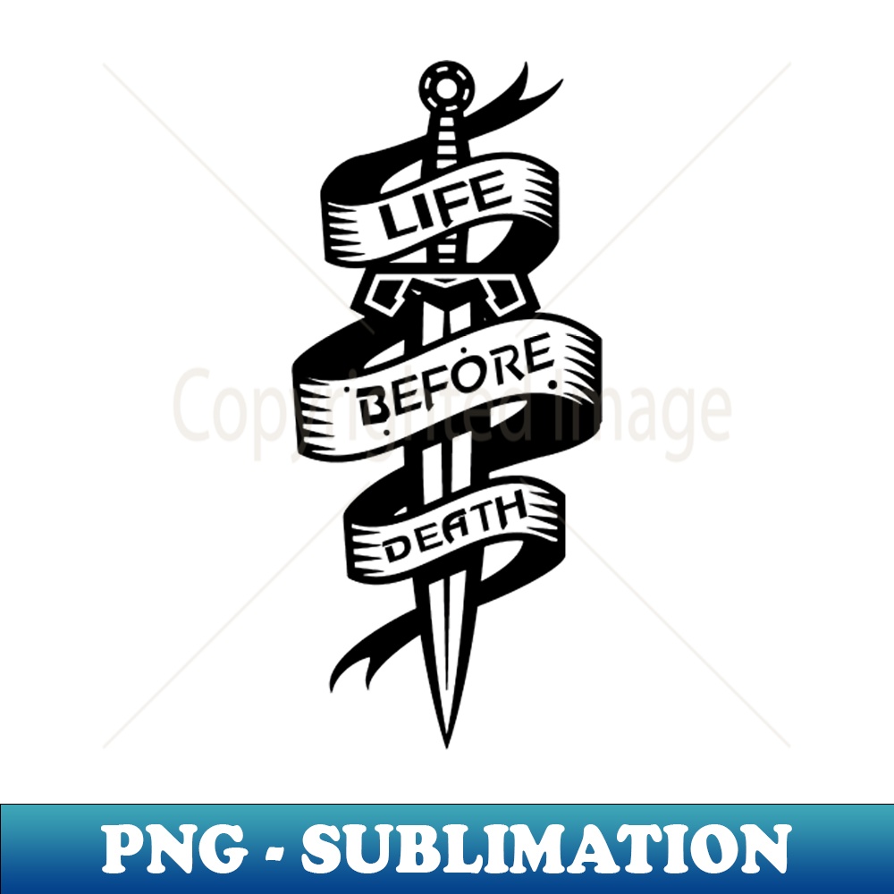 Life before death - Retro PNG Sublimation Digital Download - | Inspire ...