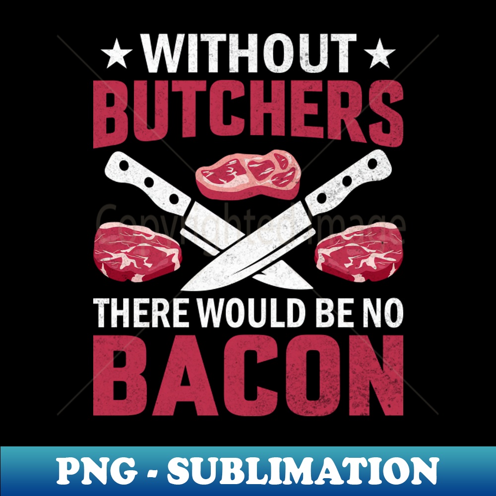 Pig Butcher - Without Butchers There Would Be No Bacon - Dec | Inspire ...