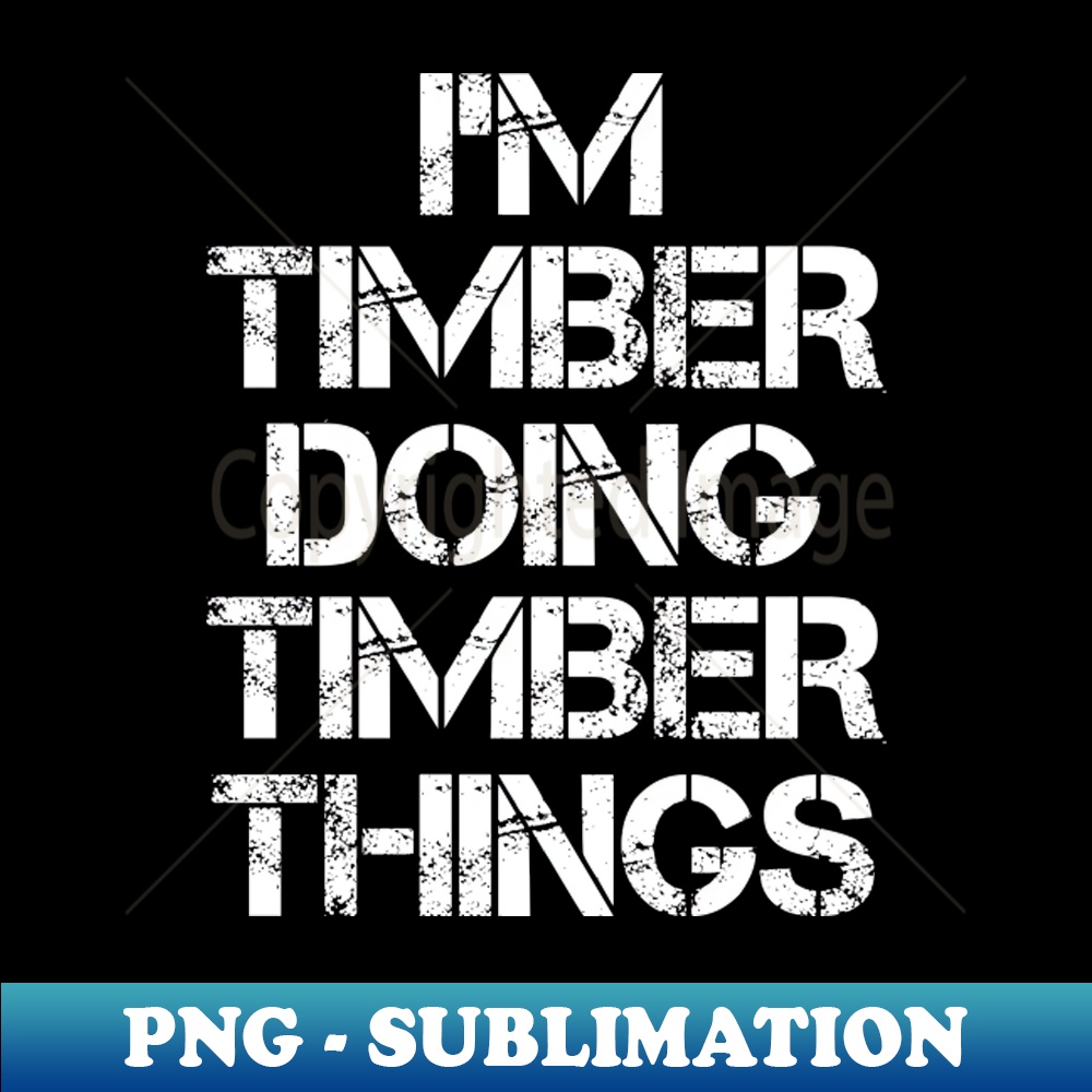 Timber - Signature Sublimation PNG File - Instantly Transfor - Inspire ...
