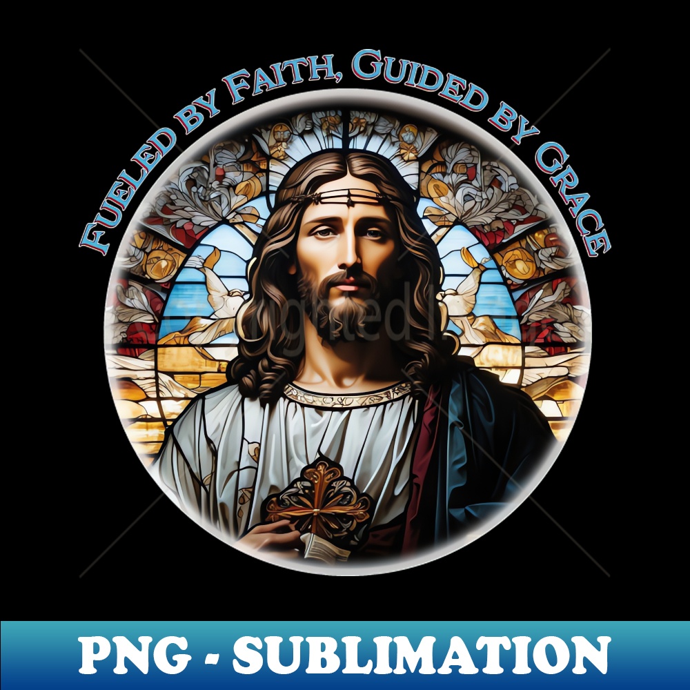 Fueled by Faith Guided by Grace - PNG Transparent Sublimatio | Inspire ...