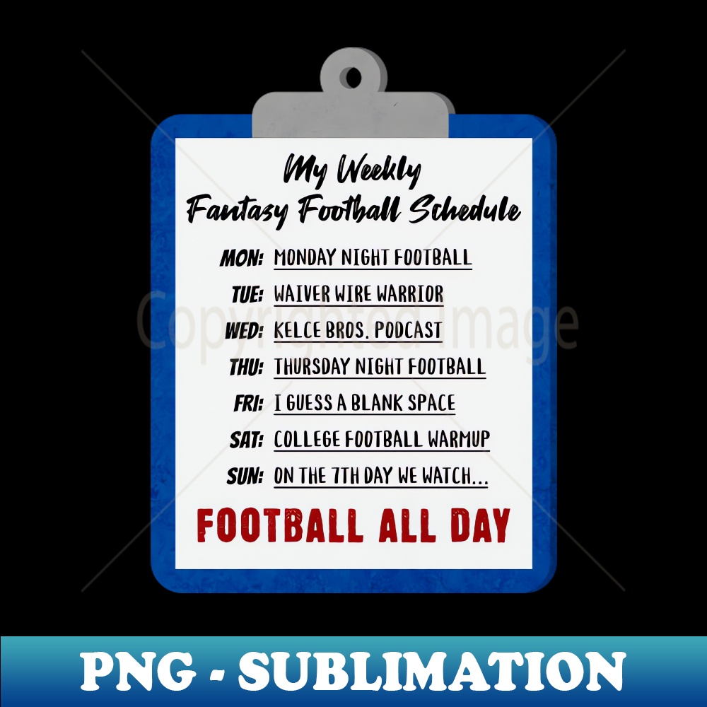 My Weekly Fantasy Football Schedule - Signature Sublimation | Inspire ...