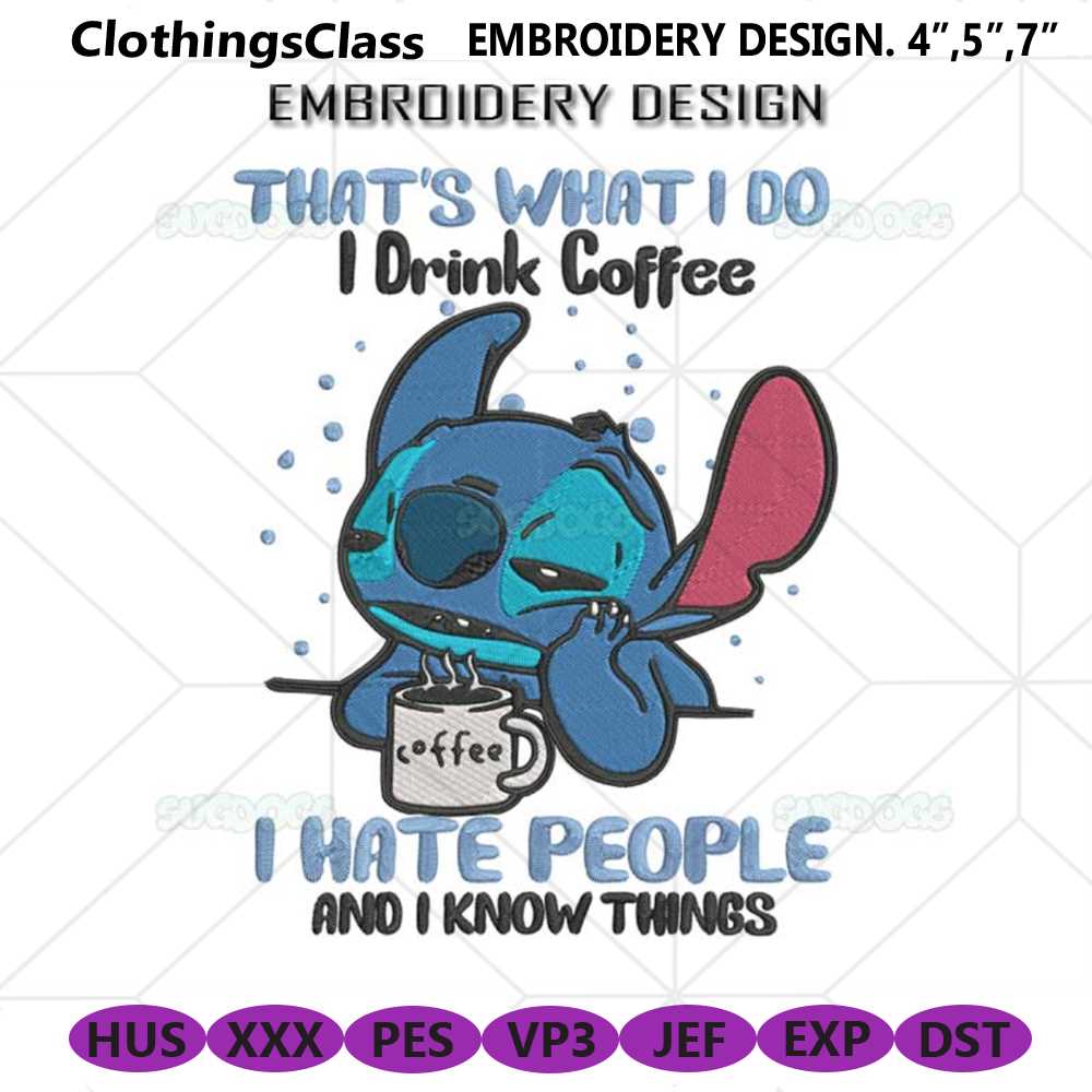 Stitch Disney Movie Coffee Embroidery Design File, I Drink C | Inspire ...