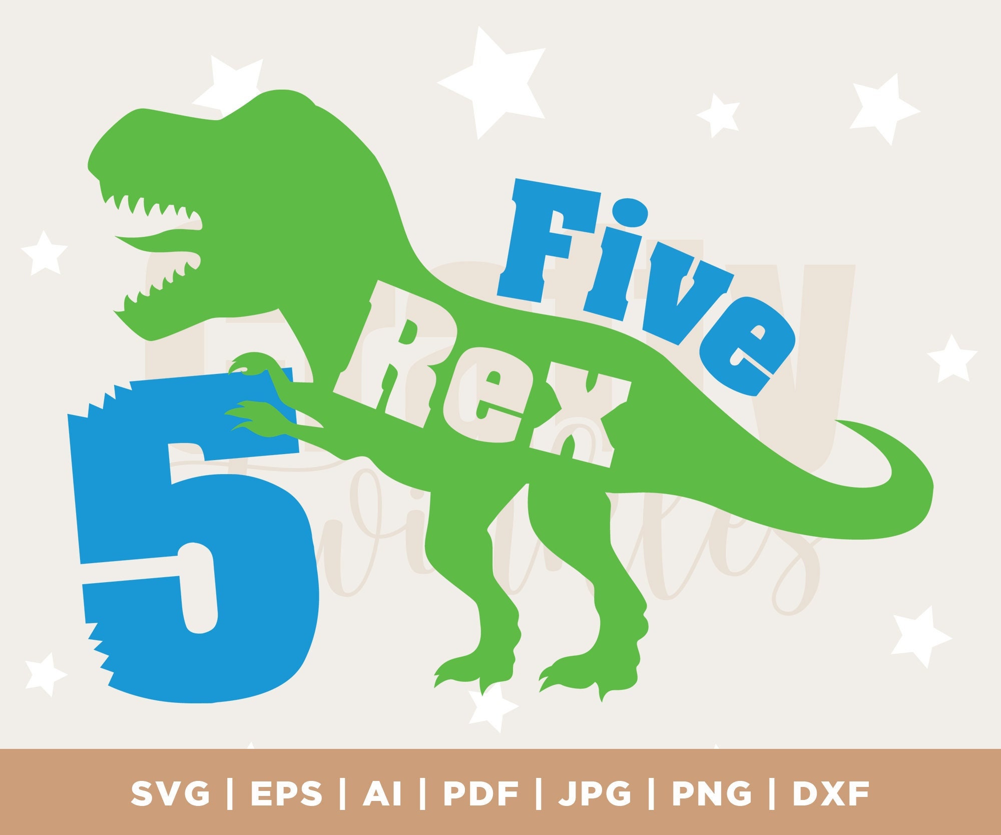 Five Rex Svg, 5th Birthday Svg, Dinosaur Birthday Svg Dxf Ep | Inspire ...