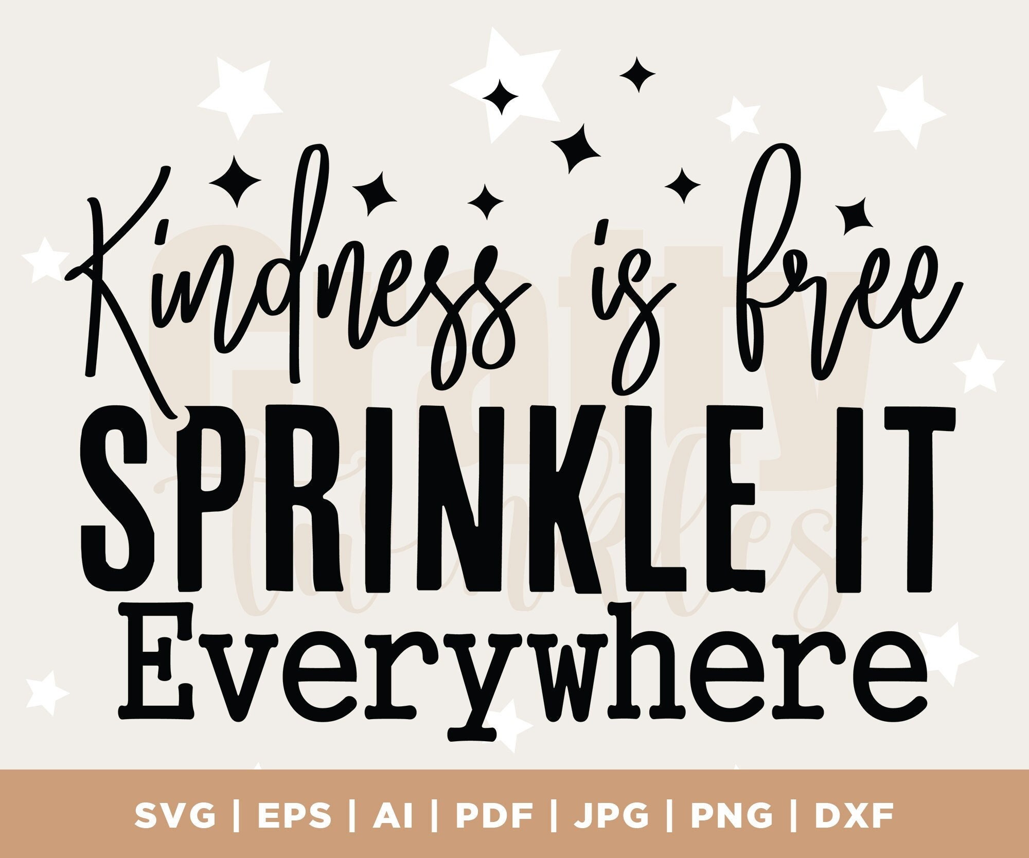 Kindness is free sprinkle it everywhere svg, positive svg, t | Inspire ...