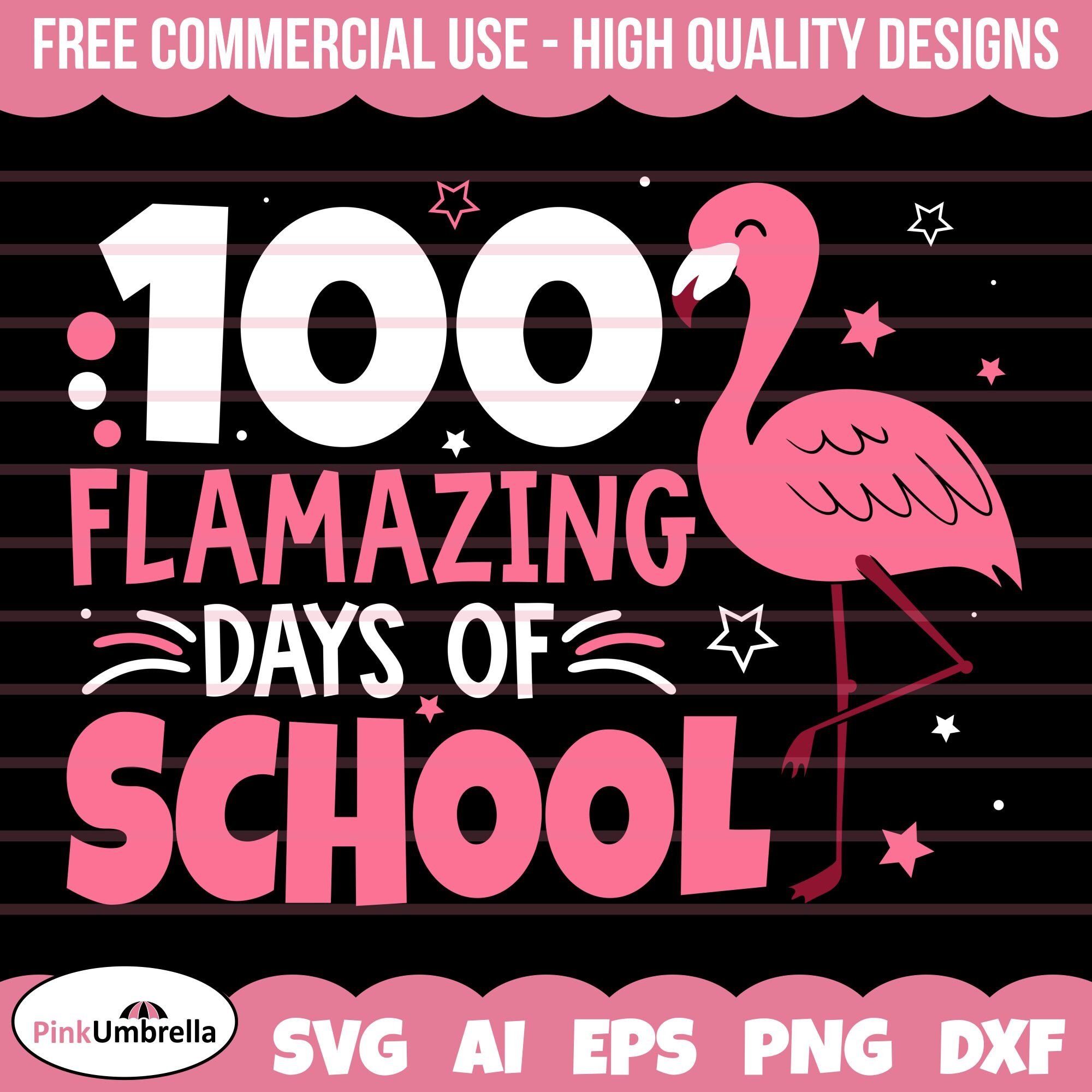 100 Days of School SVG, 100th Day of School svg, 100 Flamazi - Inspire ...