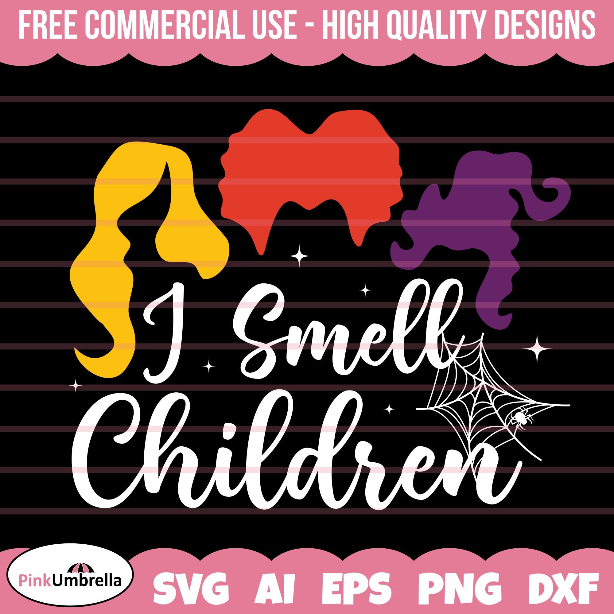 I Smell Children Svg, Sanderson Sisters SVG, Hocus Pocus Col - Inspire ...