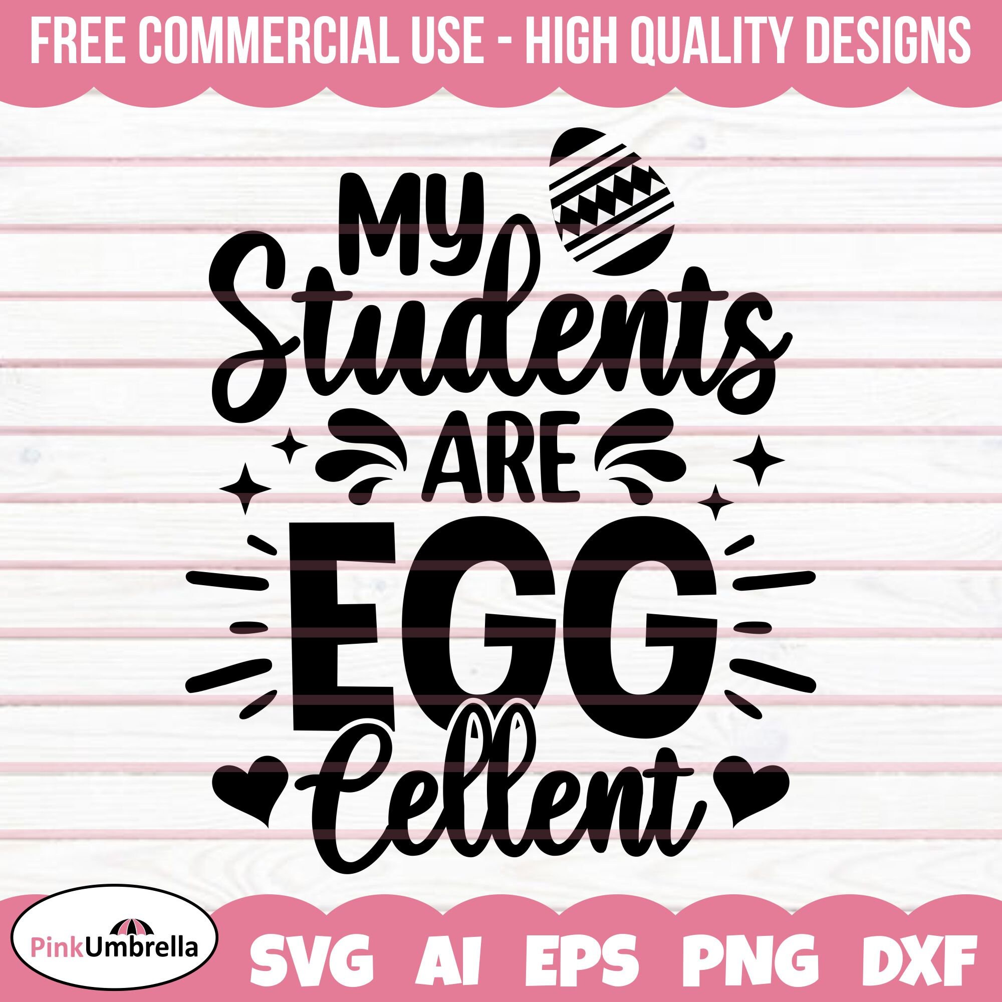 My Students are Eggcellent Svg, Easter Teacher Svg, Easter S | Inspire ...