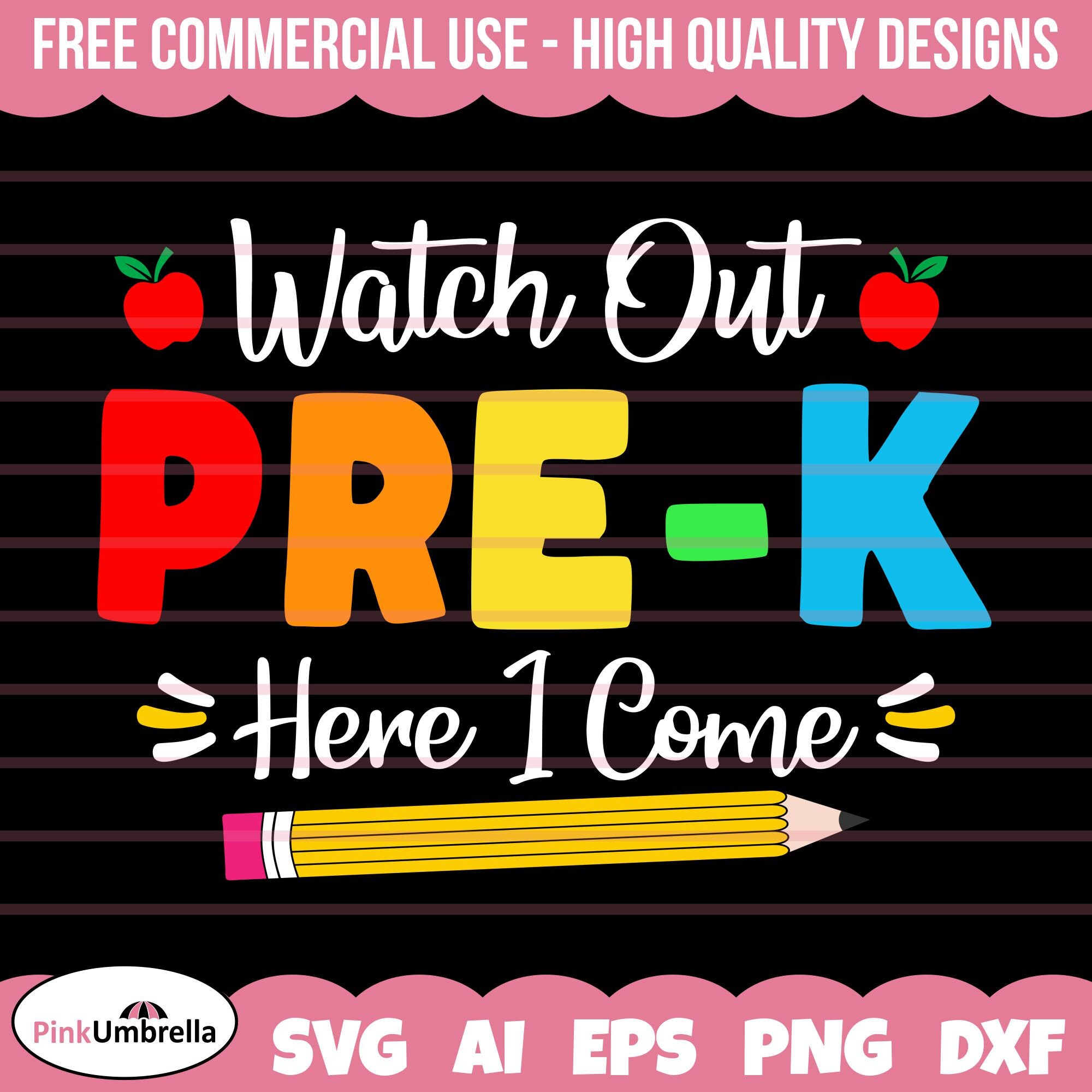 Watch Out Pre-k Here I Come Svg, Kids Pre-k Shirt svg, Pre-k | Inspire ...