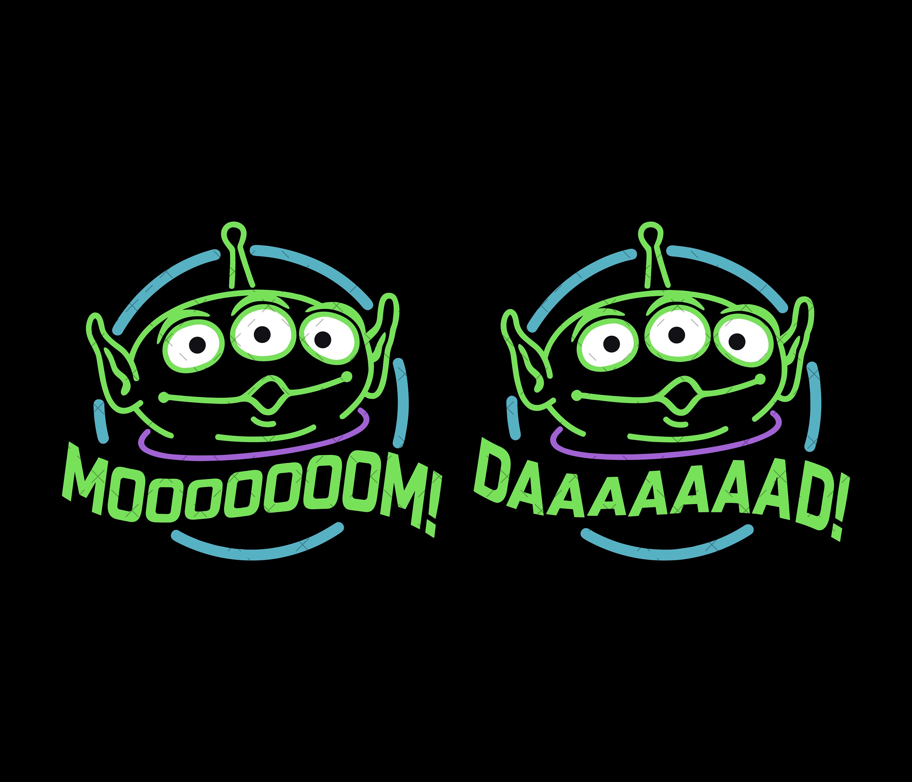 Toy Story Alien Dad Mom Png Svg, Toy Story Dad Mom Svg Png, | Inspire ...