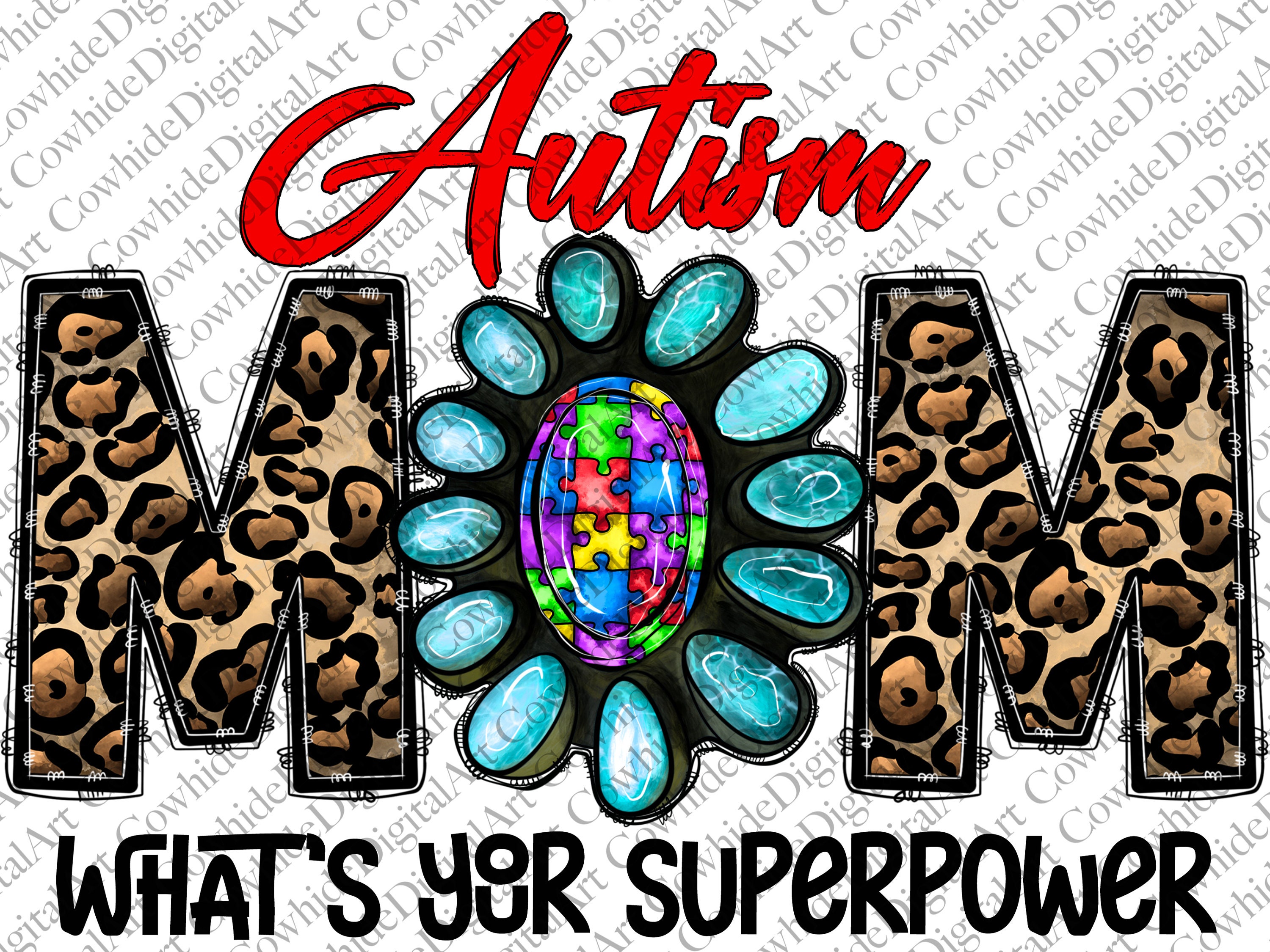 Autism Mom Whats Your Superpower png, Western, Mom Png, Gems - Inspire Uplift