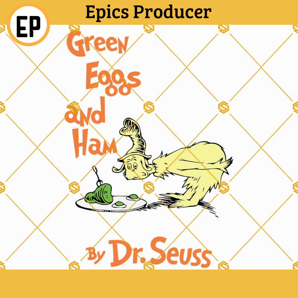 Green Eggs and Ham By Dr Seuss Svg, Green Eggs and Ham Svg | Inspire Uplift