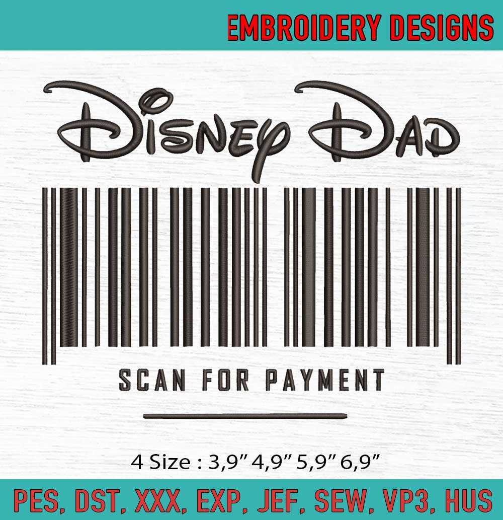 Disney Dad Scan For Payment Machine Embroidery Digitizing De | Inspire ...
