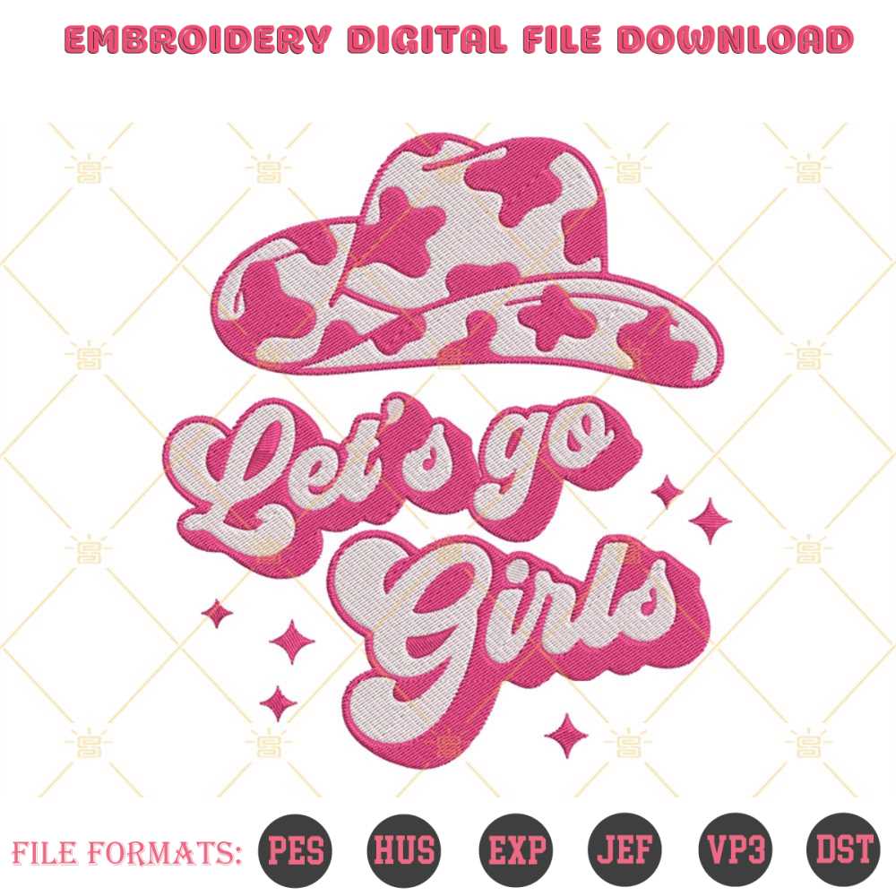 Let's Go Girl Embroidery Design, Country Song Machine Embroi | Inspire ...