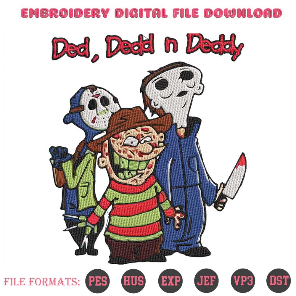 Ded Dedd N Deddy Embroidery Designs File | Inspire Uplift