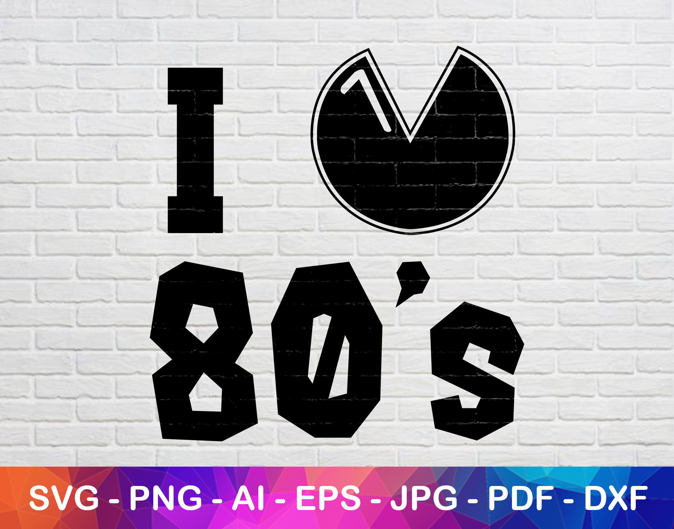 I Love 80s Svg, 80s Svg, I Love Svg, Retro Svg, Instant Svg | Inspire ...