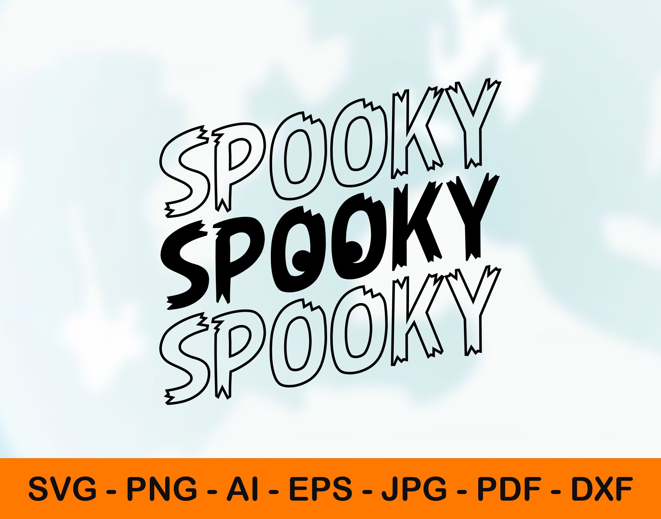 Spooky Spooky Spooky Svg, Spooky Season Svg, Stay Spooky Svg - Inspire ...
