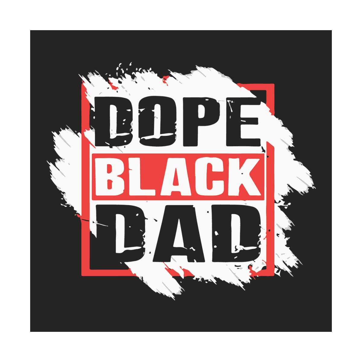 Dope Black Dad Fathers Day Svg, Fathers Day Svg, Black Dad S - Inspire ...