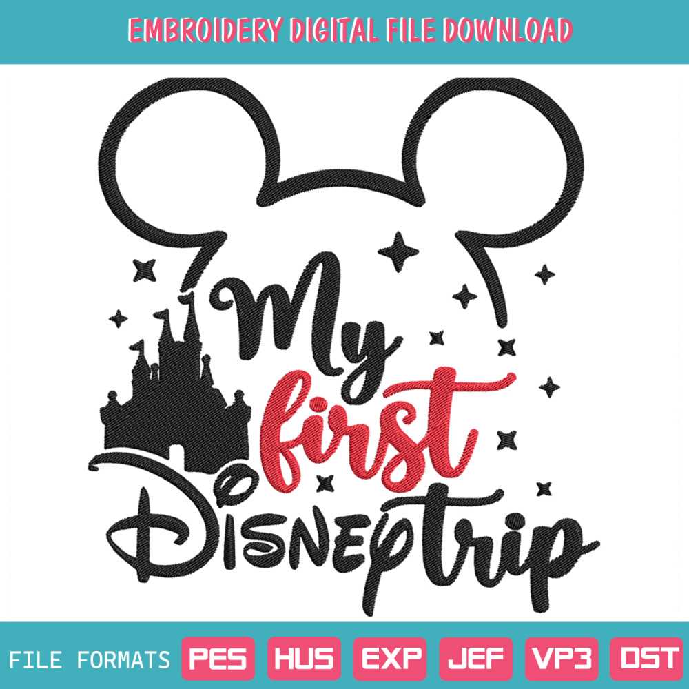 My First Disney Trip Embroidery Designs File, Disney Machine | Inspire ...