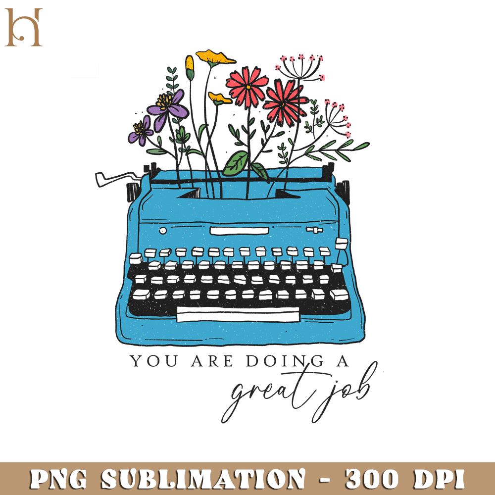 You Are Doing Great Job Positive Quotes PNG Design Sublimati | Inspire ...