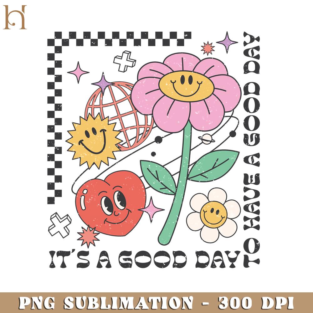 Today Is A Good Day Positive Quotes PNG Design | Inspire Uplift