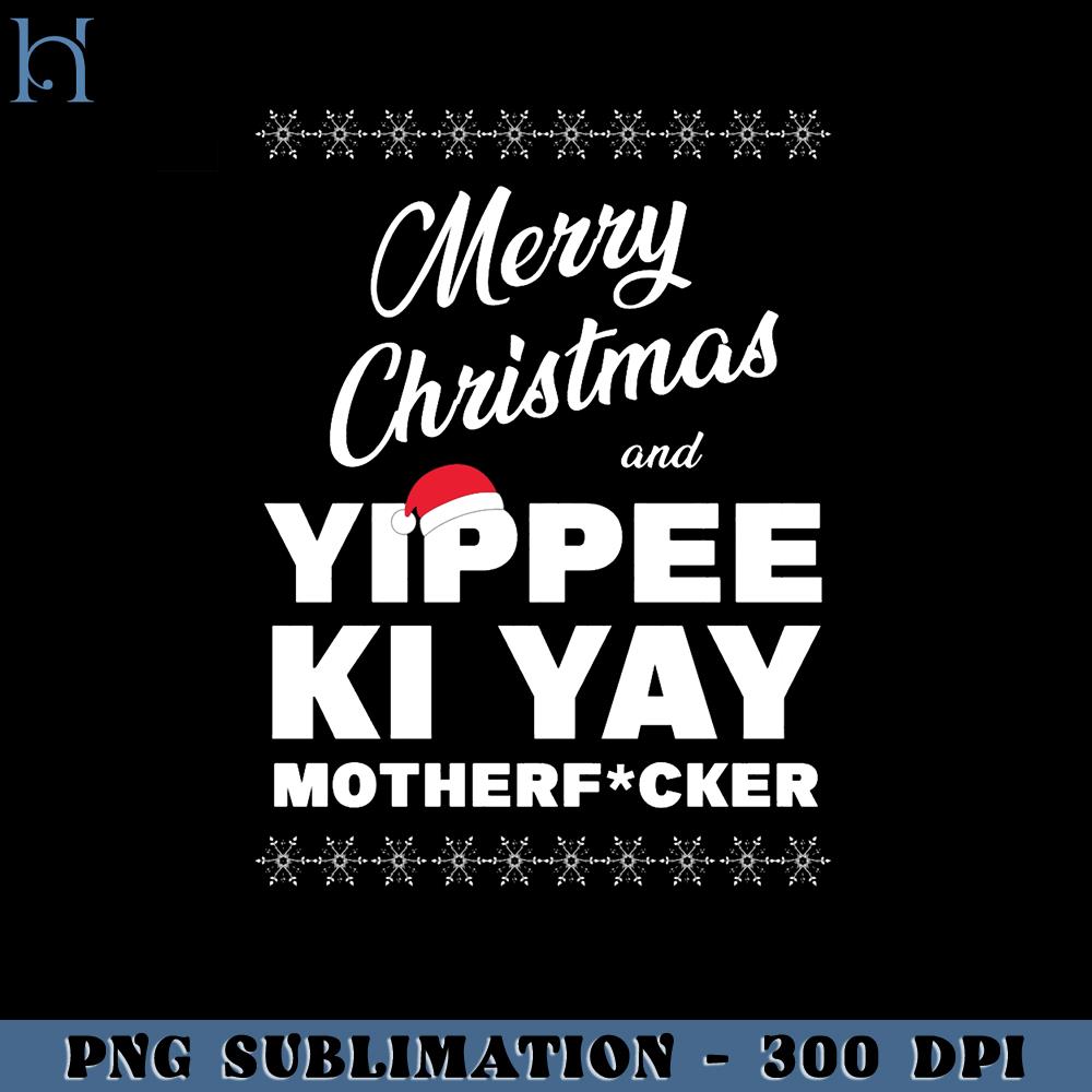 MERRY CHRISTMAS AND YIPPEE KI YAY MOTHERFCKER die hard chris | Inspire Uplift