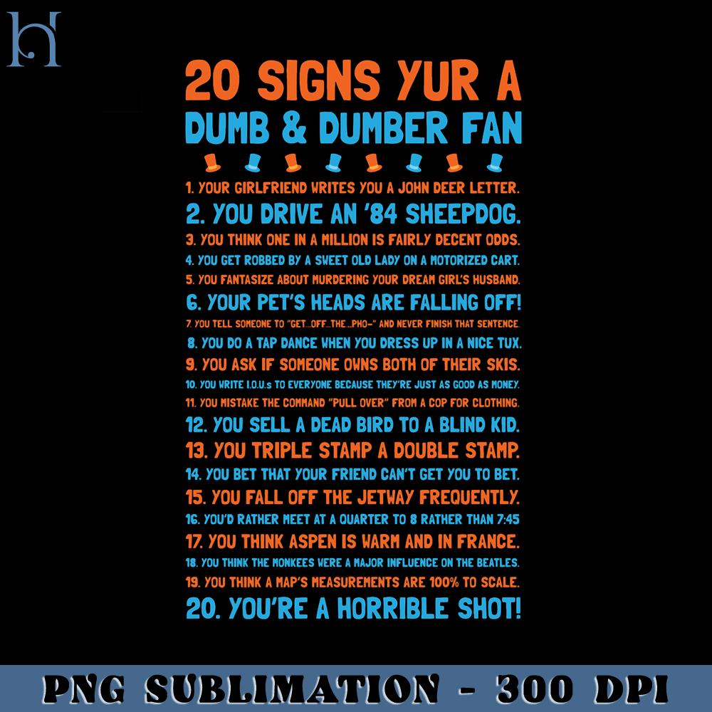 20 Signs Yur A Dumb and Dumber Fan PNG Download | Inspire Uplift