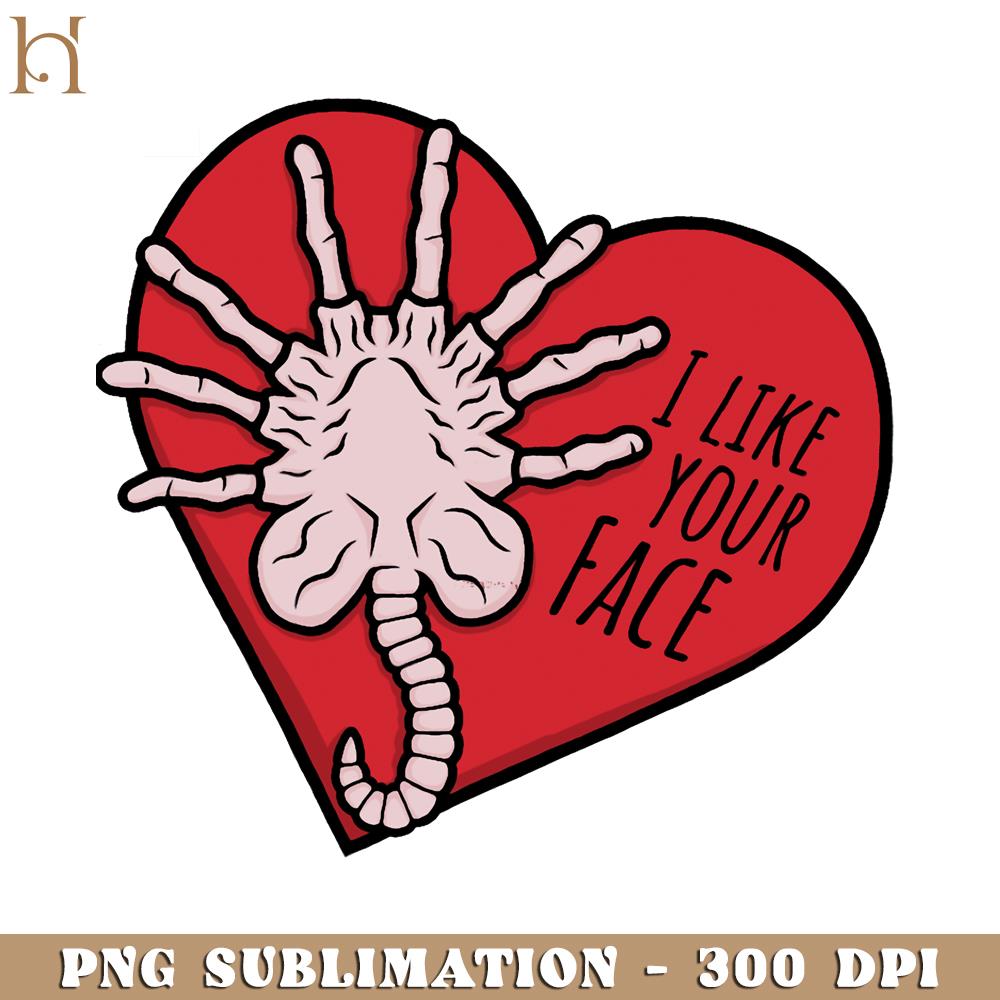 Alien Facehugger I like your face Funny Movie PNG | Inspire Uplift
